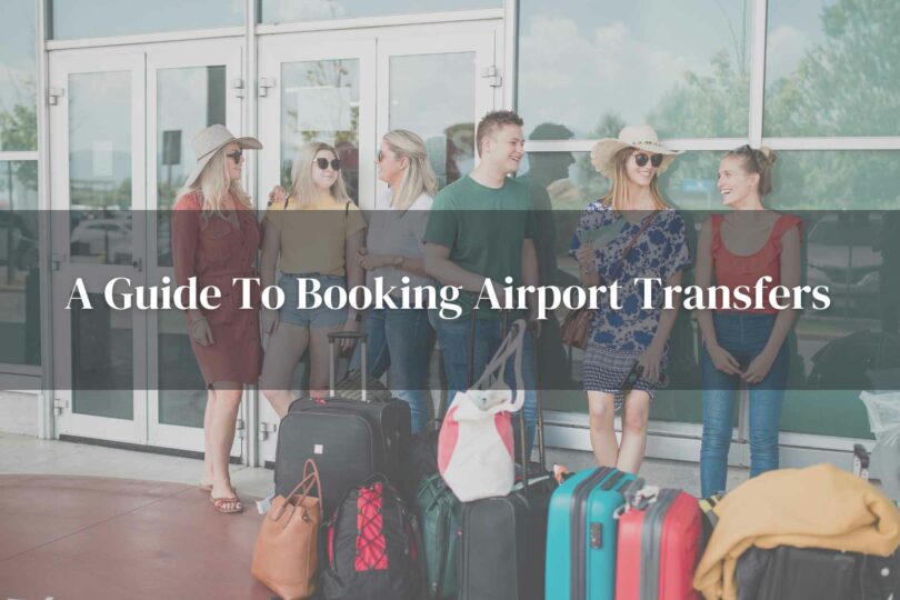 A Guide To Booking Airport Transfer